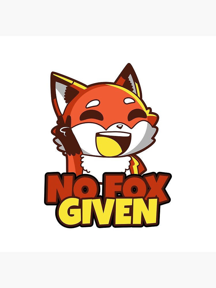 "No Fox Given - Funny Fox" Art Print by TheQuoteFactory | Redbubble