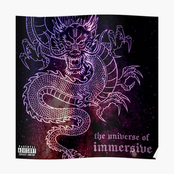 "The Universe of Immersive" Poster by ImmersiveDragon | Redbubble