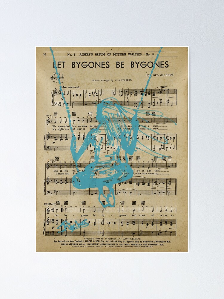 "Let Bygones be Bygones" Poster by RichesRoad | Redbubble