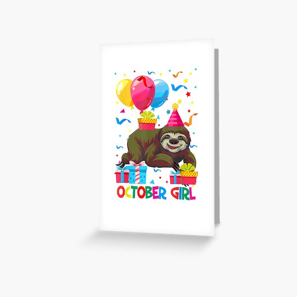 "Birthday Cute October Sloth Girl " Greeting Card for Sale by ...
