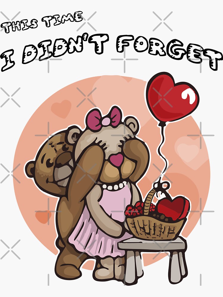 "Forget Bear Valentine Meme" Sticker for Sale by ZuLa-Store | Redbubble