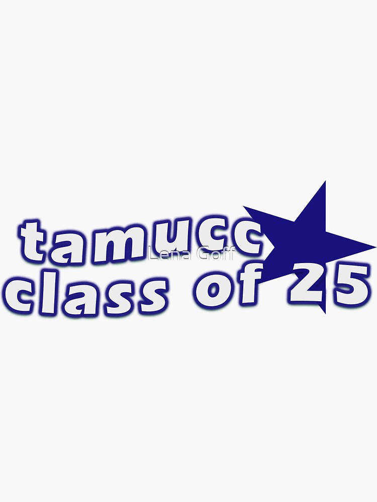 "tamucc class of 25" Sticker for Sale by yee2th3haw | Redbubble