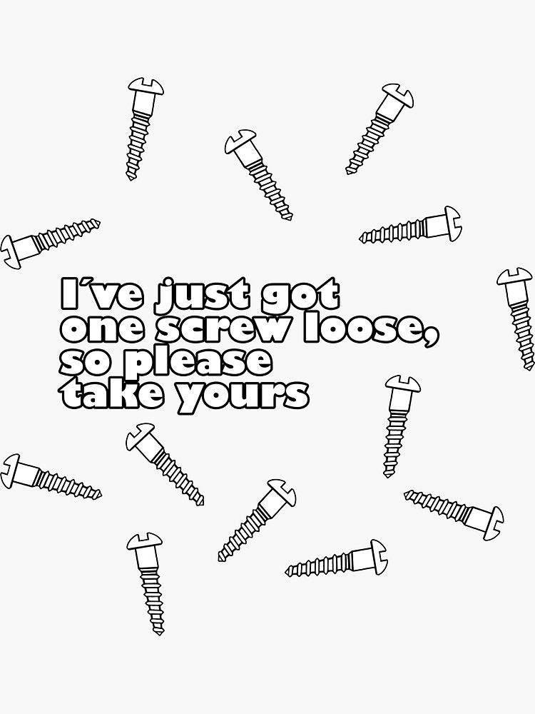 "Screw loose - funny invitation" Sticker for Sale by Xdelacra | Redbubble