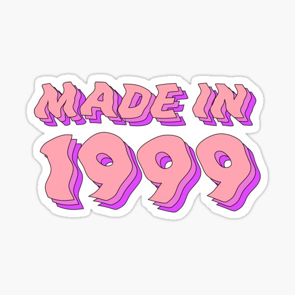 "1999 stickers, Made In The 90s, car stickers, bumper stickers ...