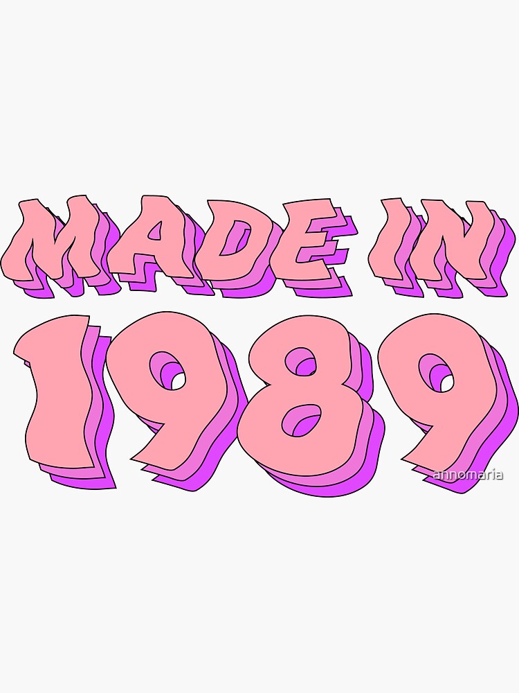 " Made in 1989 stickers, Made In The 80s, car stickers, bumper stickers ...