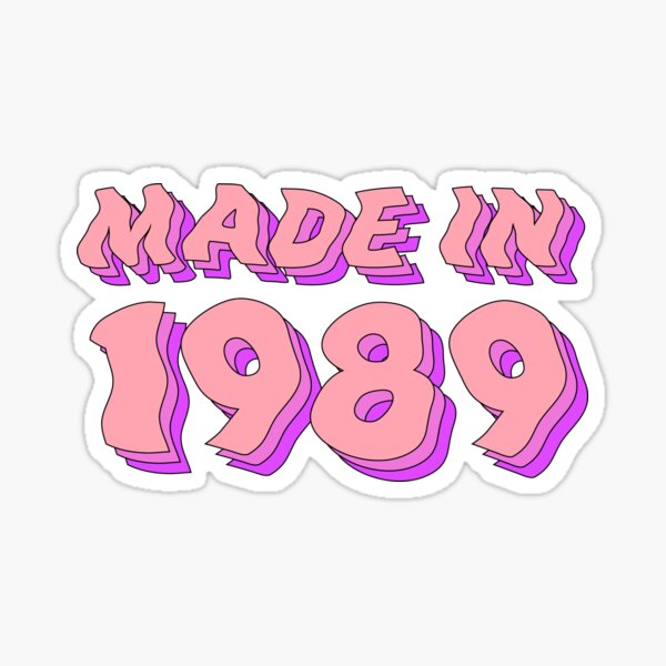 " Made in 1989 stickers, Made In The 80s, car stickers, bumper stickers ...