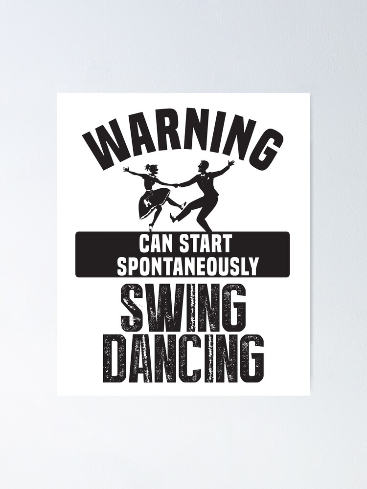 "Swing dancing, swing dancer, swing music" Poster for Sale by Just-a ...