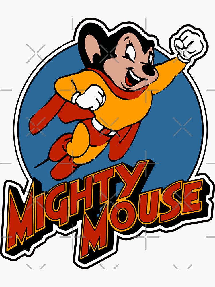 "Mighty Mouse - Here I Come to Save the Day !" Sticker for Sale by ...
