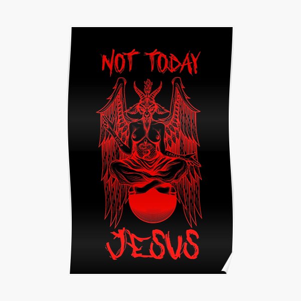 Not Today Jesus Satan Sigil Of Baphomet Funny Death Metal Parody