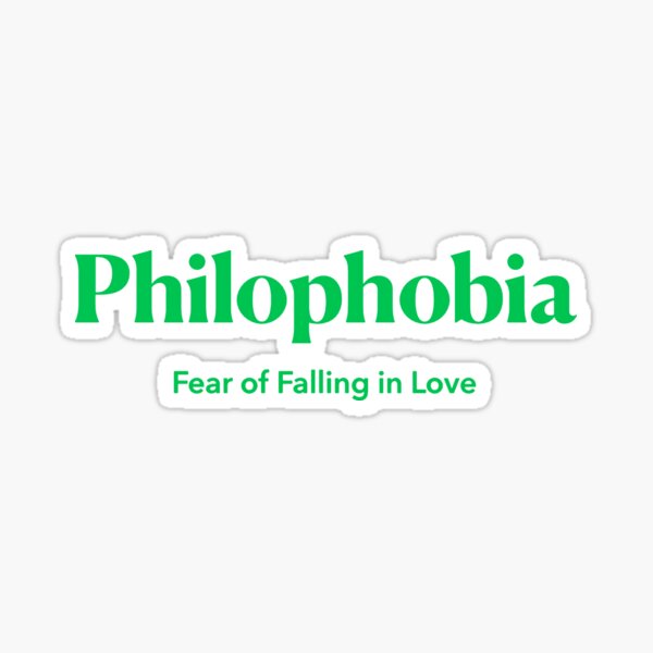 "Philophobia - The Fear of Falling in Love - Light GreenDesign" Sticker ...