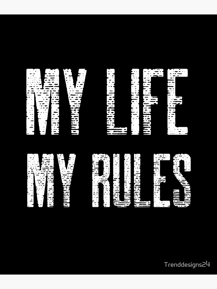 My Life My Rules Wallpapers For Girls