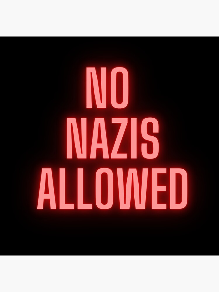 "NO NAZIS ALLOWED" Sticker for Sale by mmaddiek | Redbubble