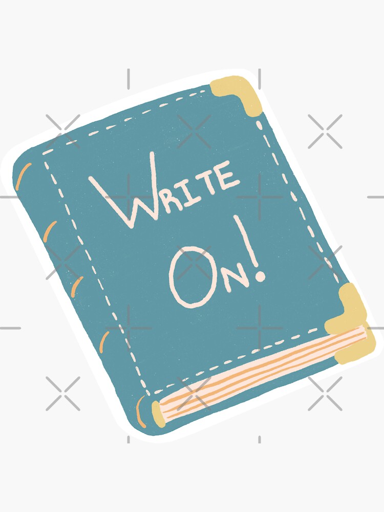 "Write On! Fun Book Design Sticker for Authors and Writers" Sticker for ...