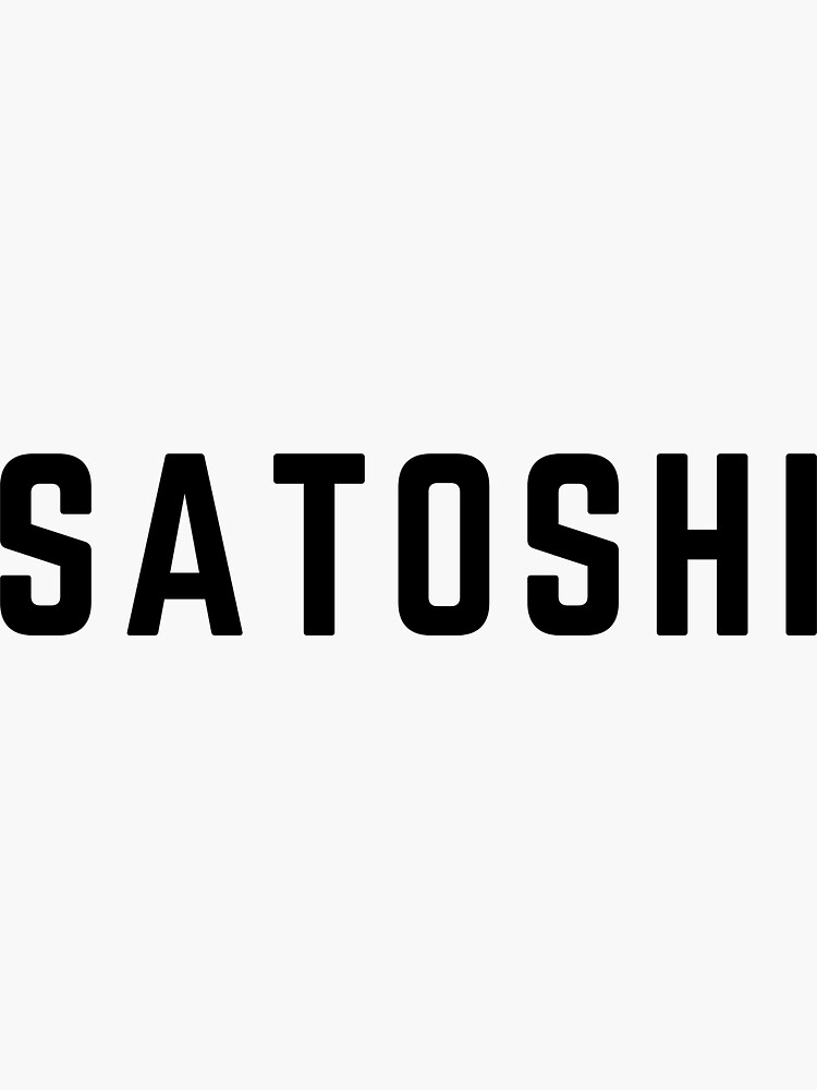 "SatoShi nakamoto" Sticker for Sale by augustbutler83 | Redbubble