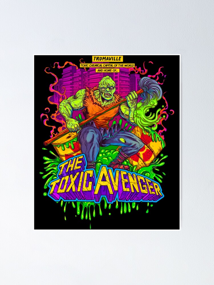 "The Toxic Avenger " Poster for Sale by EricaBrogan | Redbubble