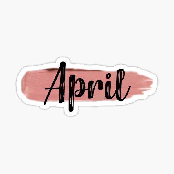 "APRIL" Sticker for Sale by Evaa15 | Redbubble