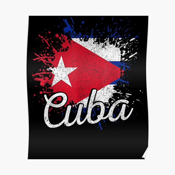 "Cuba Patriotic Cuban Pride Flag Patriotic Cuba " Poster by ...