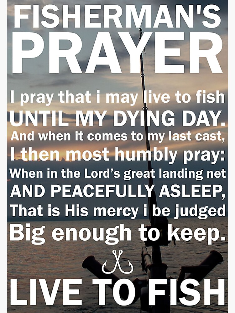 "Fisherman's Prayer Live To Fish Poster" Sticker for Sale by SamYMay ...