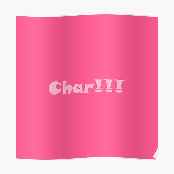 Póster «Expresión de Pinoy: ¡¡¡Char !!! (Bebé rosa)» de RaymundLeslie ...