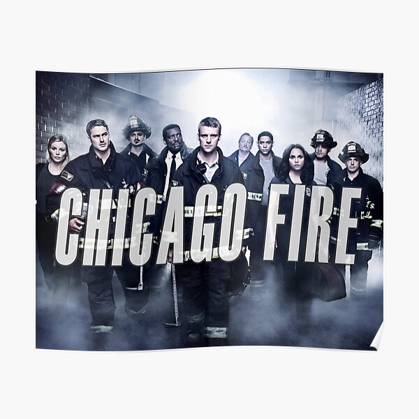 "Chicago Fire " Poster for Sale by jodes91 | Redbubble