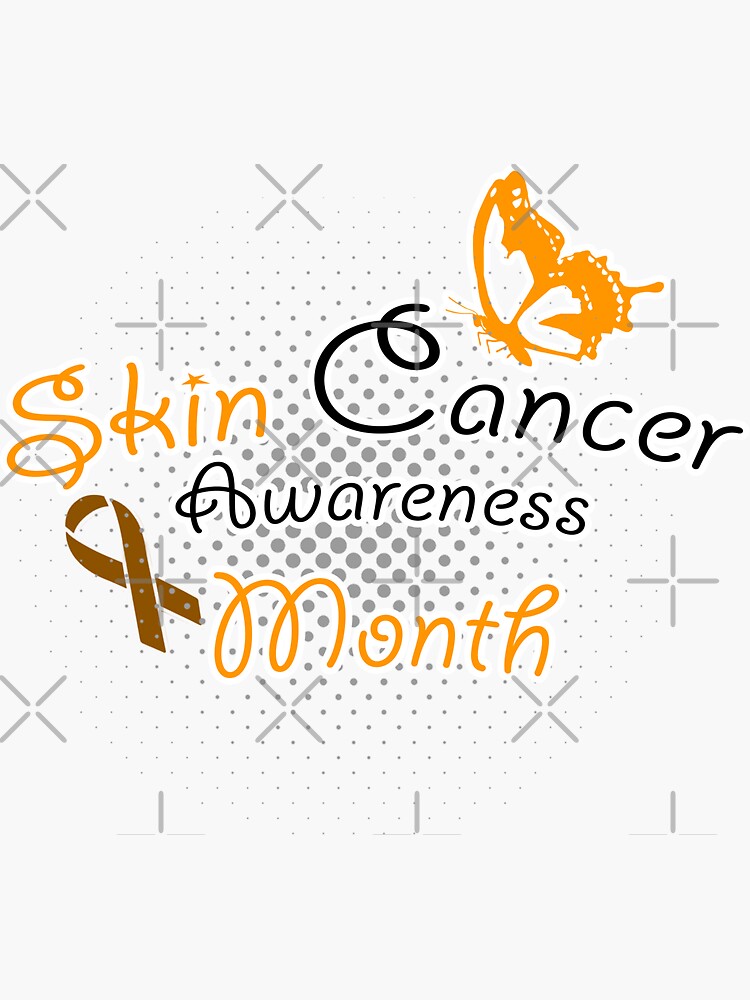 "Skin Cancer Awareness Month" Sticker for Sale by Tanika9 | Redbubble