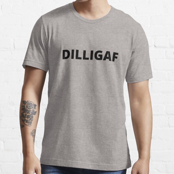 Dilligaf Merch & Gifts for Sale | Redbubble
