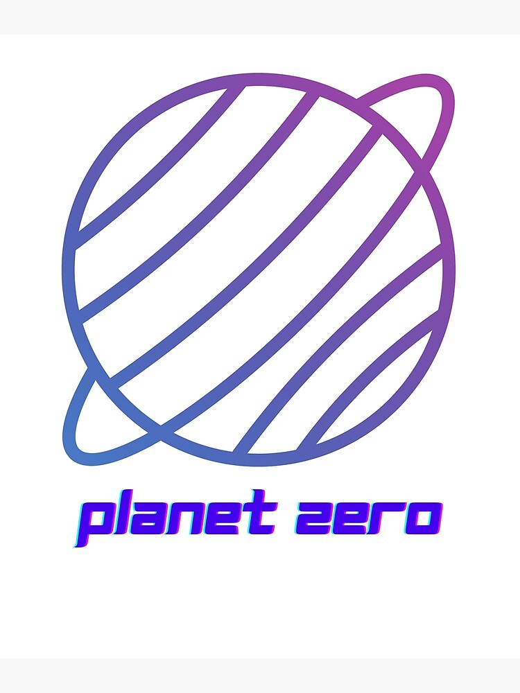 "Planet Zero" Poster by edition300plus | Redbubble