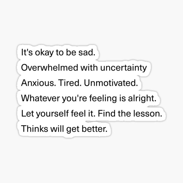 "It's Okay To Be Sad" Sticker by selfcareprocess | Redbubble