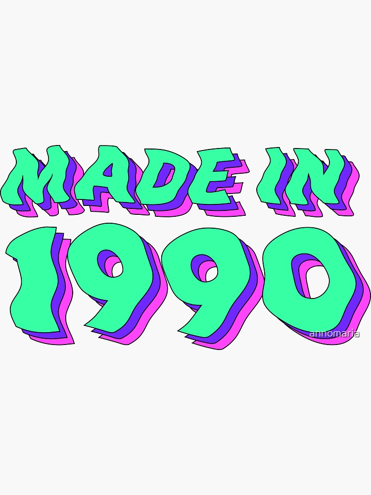 " Made in 1990 stickers, Made In The 90s, car stickers, bumper stickers ...