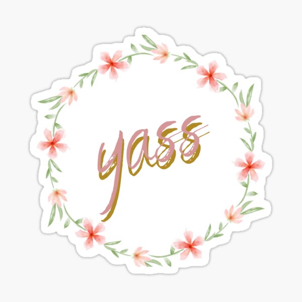 "yass girl " Sticker for Sale by Spellza | Redbubble