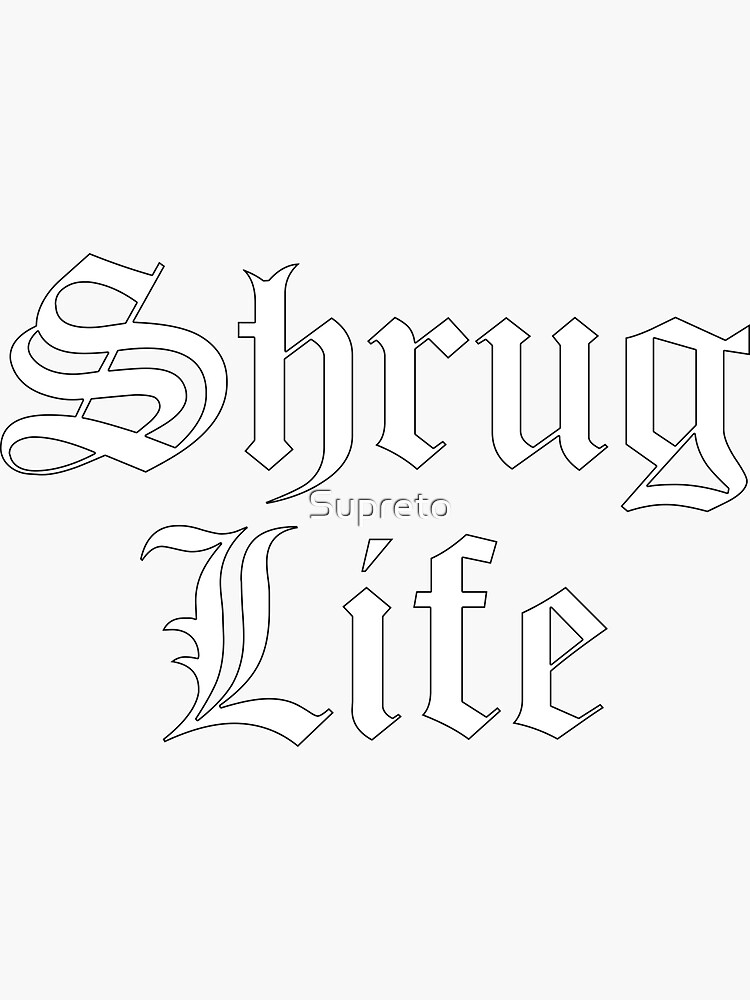 "Shrug Life - version 2 - white" Sticker for Sale by Supreto | Redbubble