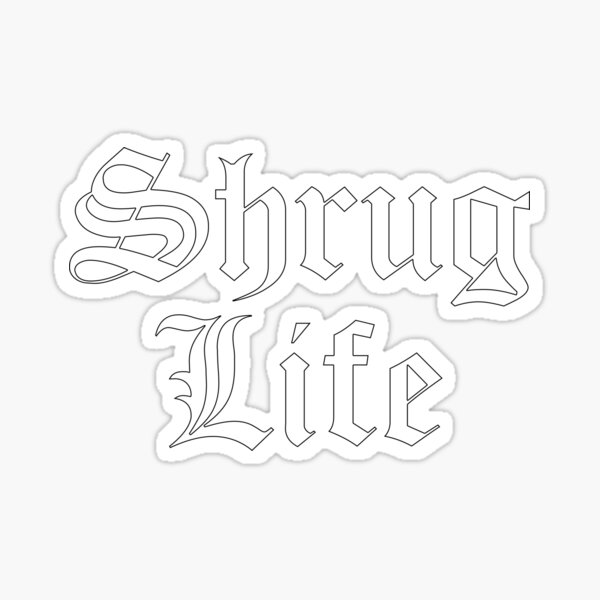"Shrug Life - version 2 - white" Sticker for Sale by Supreto | Redbubble