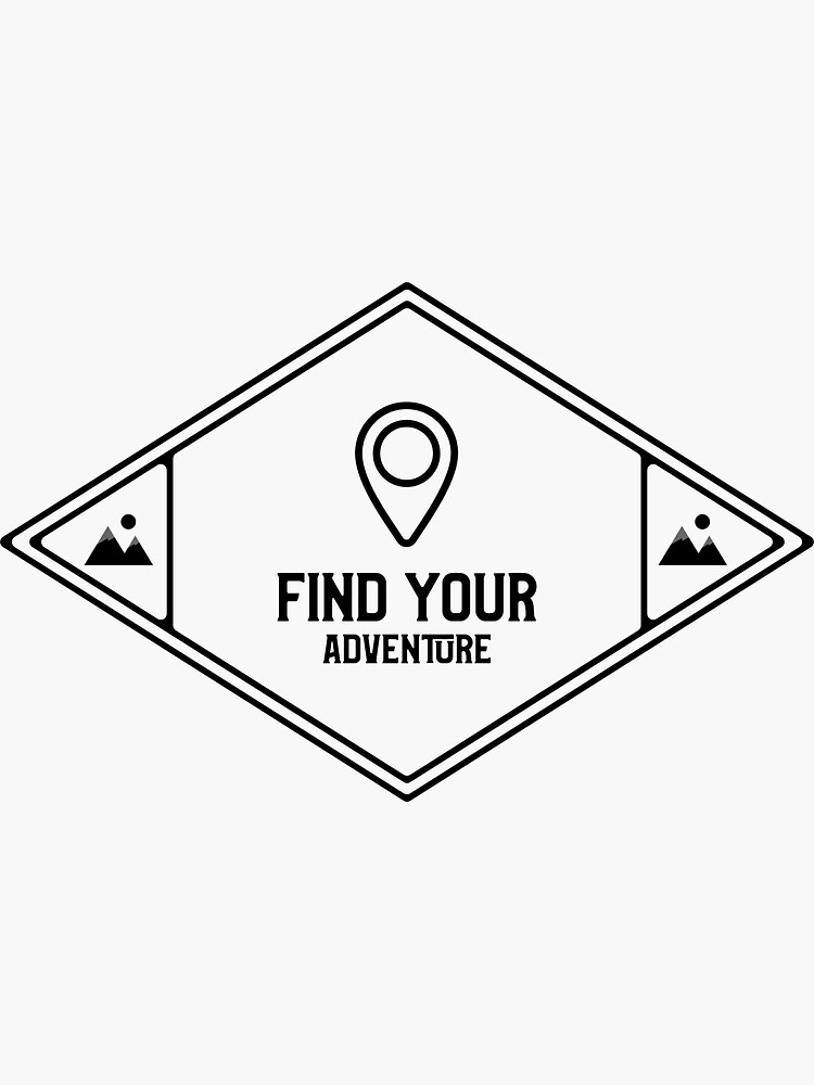 "Find Your Adventure" Sticker for Sale by JamJointCo | Redbubble