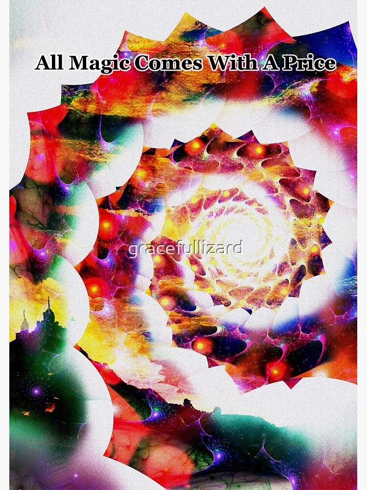 "All Magic Comes With A Price" Poster for Sale by gracefullizard ...