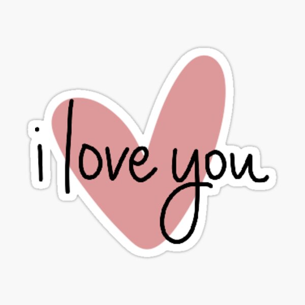 "i love you sticker" Sticker by lupe213 | Redbubble