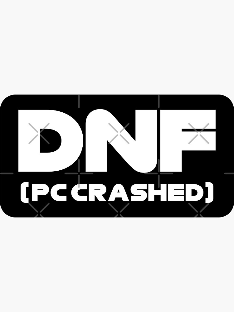 "'DNF - PC Crashed' Black/White Sim Racing Design" Sticker for Sale by davidspeed | Redbubble