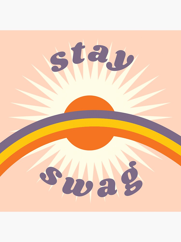 "Stay Swag sign" Sticker by caitlin-bedford | Redbubble