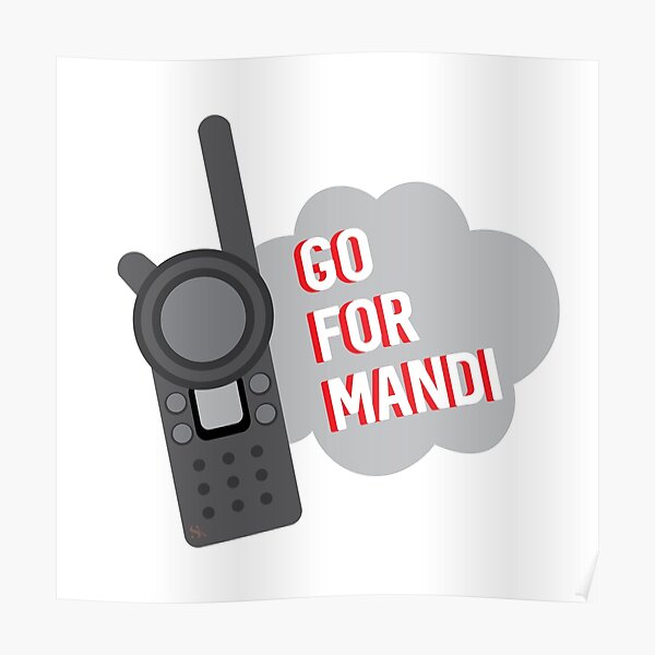 "Team Member - Go For Mandi" Poster by makeupaura | Redbubble