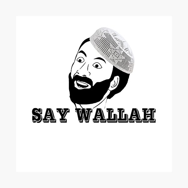 "Say wallah meme" Photographic Print for Sale by Fmalkawi95 | Redbubble