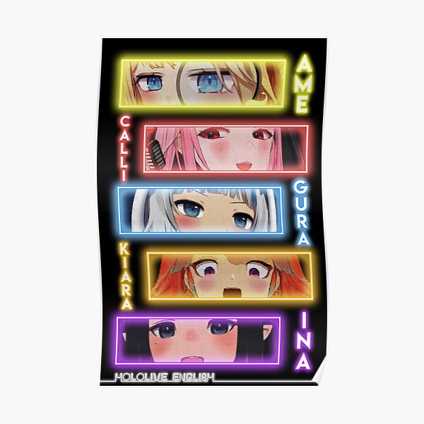 "Hololive English Neon Amelia, Calliope, Gura, Kiara, Ina'nis" Poster ...