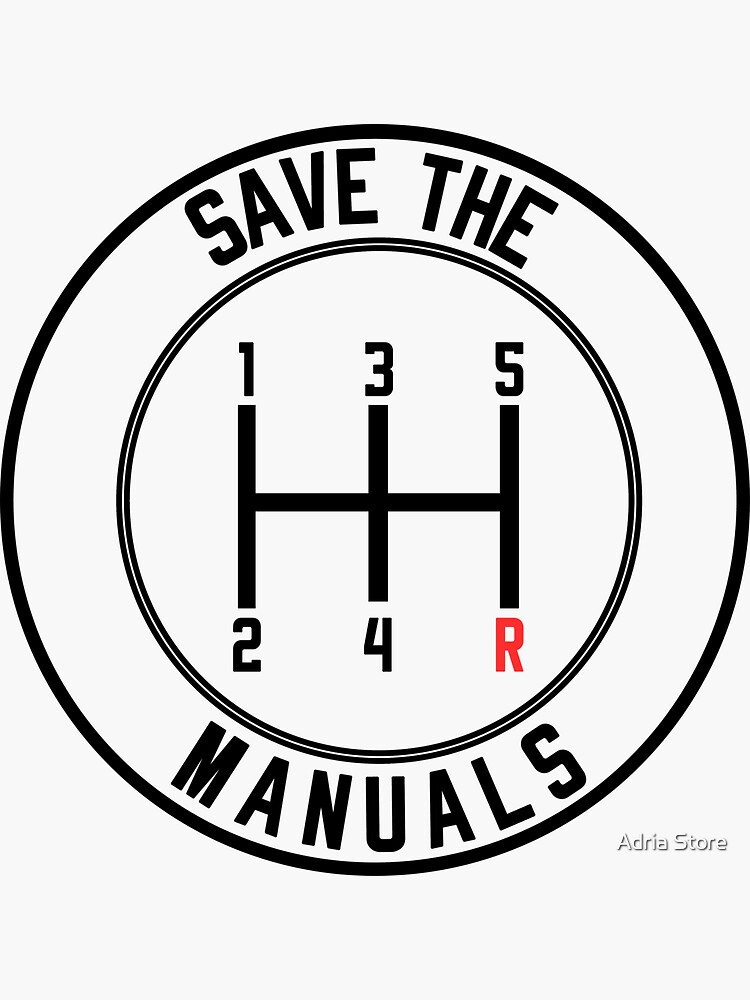 "Save The Manuals" Sticker for Sale by MarioB | Redbubble
