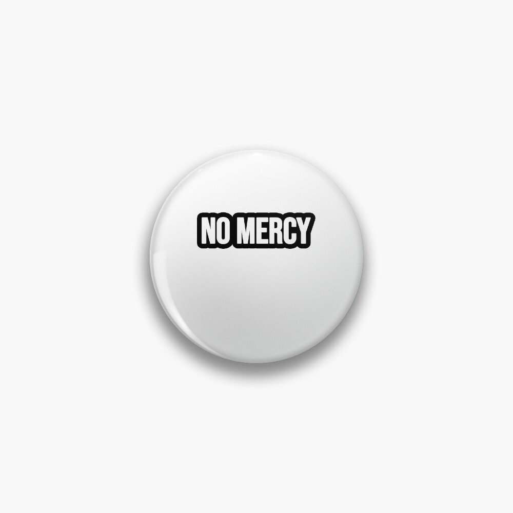 "No Mercy!" Sticker by TopsellerShirts | Redbubble
