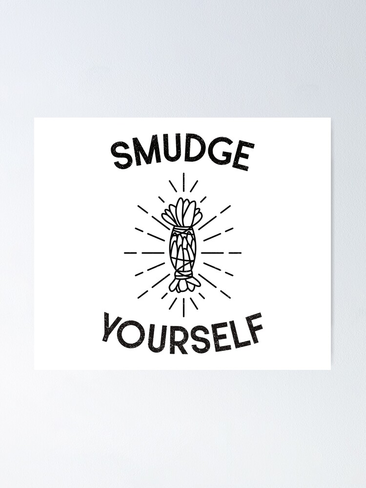 "Smudge Yourself Herbal Healing Sage Smudging " Poster by RJBART ...