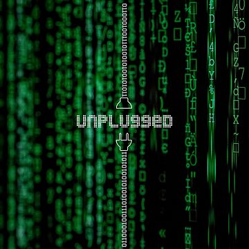 "Unplugged, stay off the grid "matrix" edition" Postcard for Sale by ...