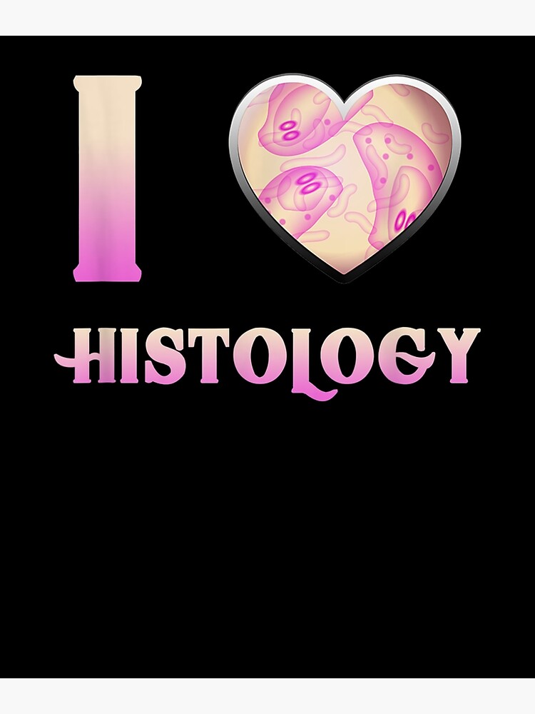 Lámina fotográfica «Histología Amo la histología para el amante del ...
