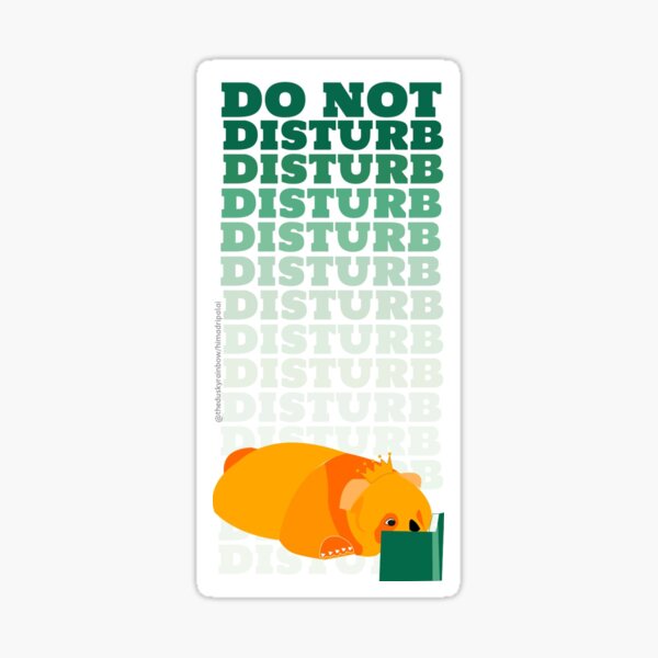 "Do not disturb:/" Sticker for Sale by theduskyrainbow | Redbubble