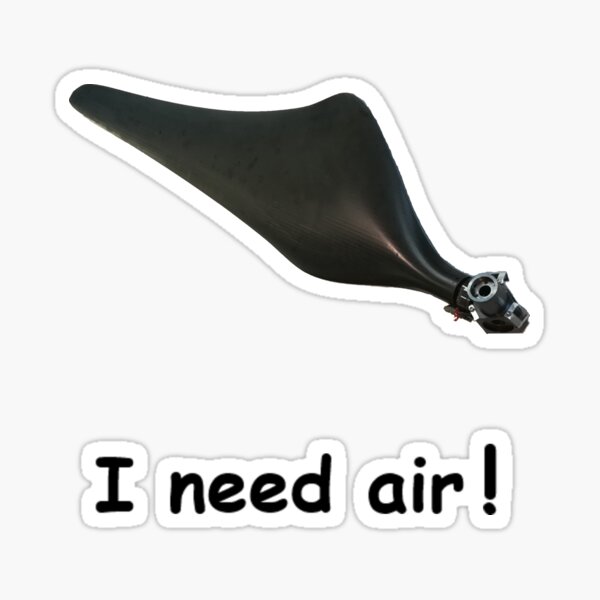 "Please, I Need Air! Wind Turbine Blade" Sticker for Sale by ...