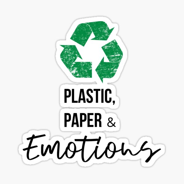 "Recycle Plastic, Paper and Emotions" Sticker by QlickDesign | Redbubble
