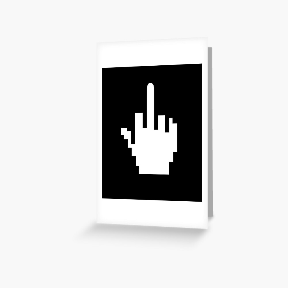"Pixelated Middle Finger " Greeting Card by dumbshirts | Redbubble