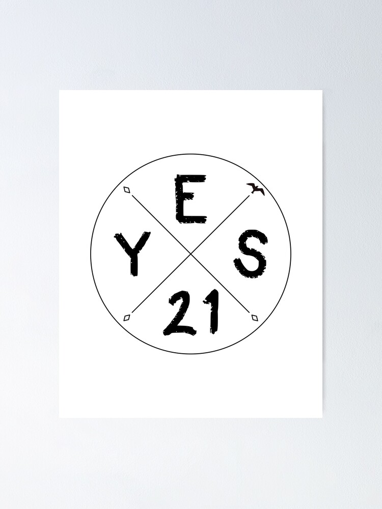"Yes - say yes" Poster for Sale by Moritz139 | Redbubble